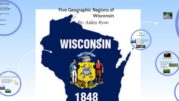 Five Geographic Regions of Wisconson by Aiden Ryan on Prezi