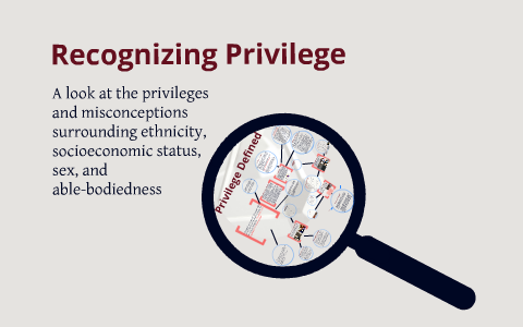 Recognizing Privilege by Cassandra Duplacy on Prezi