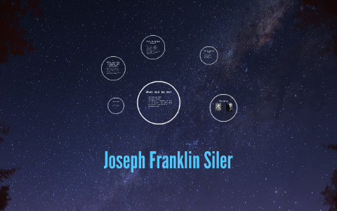 Joseph Franklin Siler by Isabelle Martinez on Prezi