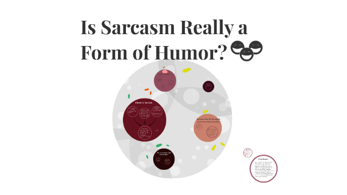 How does Sarcasm Affect our Relationship With People as Opposed to ...