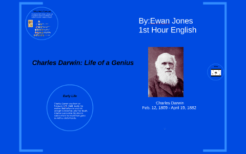 Charles Darwin: Life of a Genius by Ewan Jones on Prezi