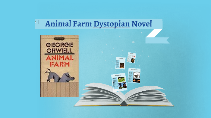Animal Farm Dystopian Novel by chalina wilde on Prezi