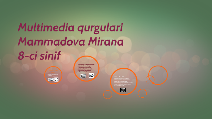 Multimedia qurgulari by Mirana Mammadova on Prezi