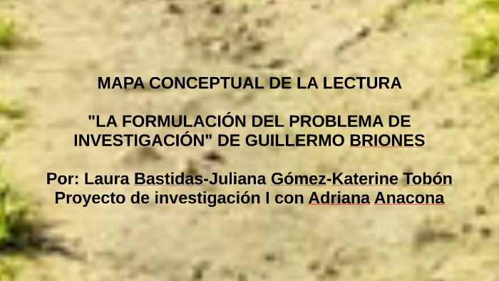 Planteamiento del problema de investigación by Laura Bastidas on Prezi