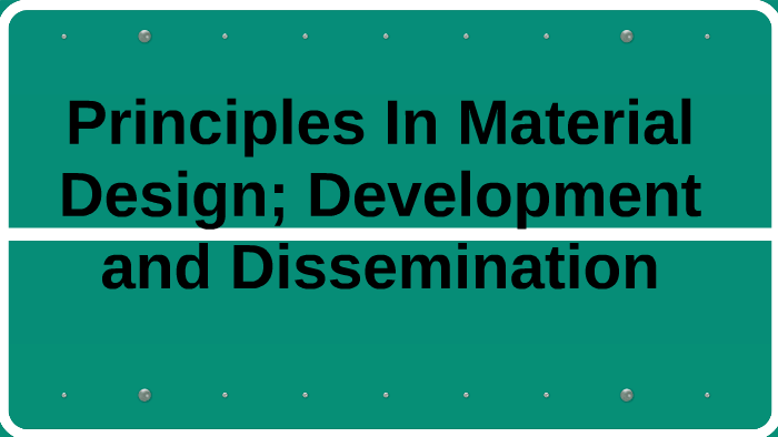 Principles In Material Design; Development and Dissemination by Lea ...