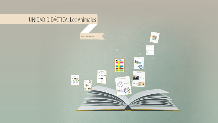 UNIDAD DIDÁCTICA: LOS ANIMALES by noelia marz on Prezi