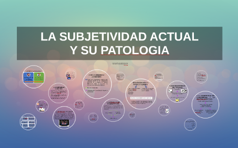 LA SUBJETIVIDAD ACTUAL by Vanessa Patiño on Prezi