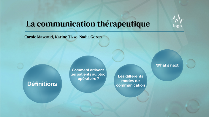 La communication thérapeutique by Mathieu Goron on Prezi