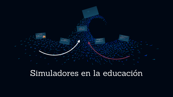 simuladores en la educacion by yuliana cano molina on Prezi