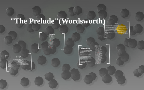 "The Prelude" (William Wordsworth) by Matthew Juandy on Prezi
