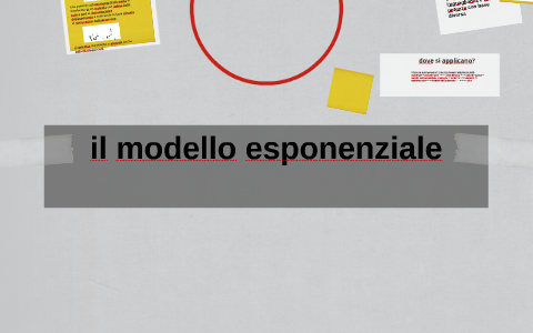 il modello esponenziale by Aurora Mangiarotti on Prezi