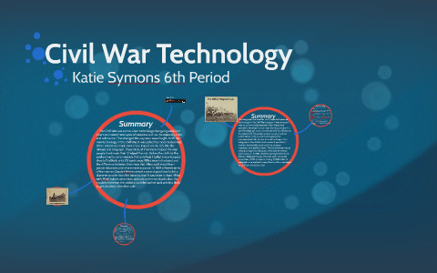 Civil War Technology by Kate S on Prezi