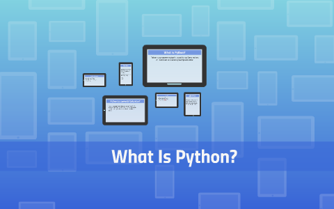 What is Python? by Callum Oneil on Prezi