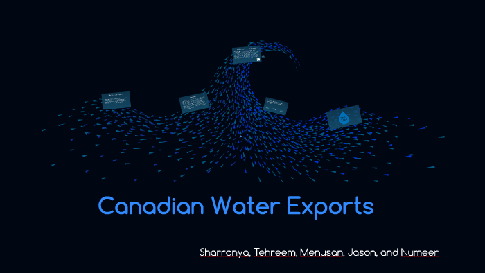 Canadian Water Exports by Menu Raj on Prezi