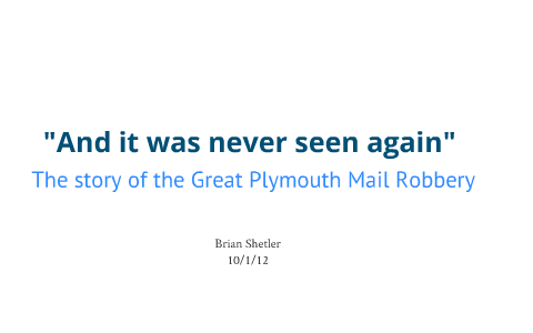 And it was never seen again... by Brian Shetler on Prezi