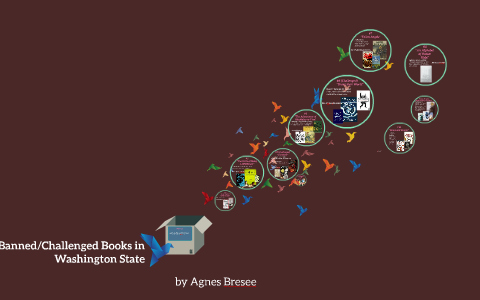 Banned/Challenged Books in Washington State by Agnes Bresee on Prezi