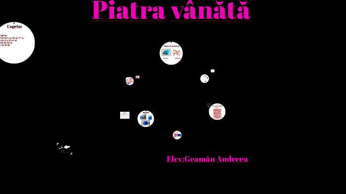 Piatra vanata by Andreea Gmn on Prezi