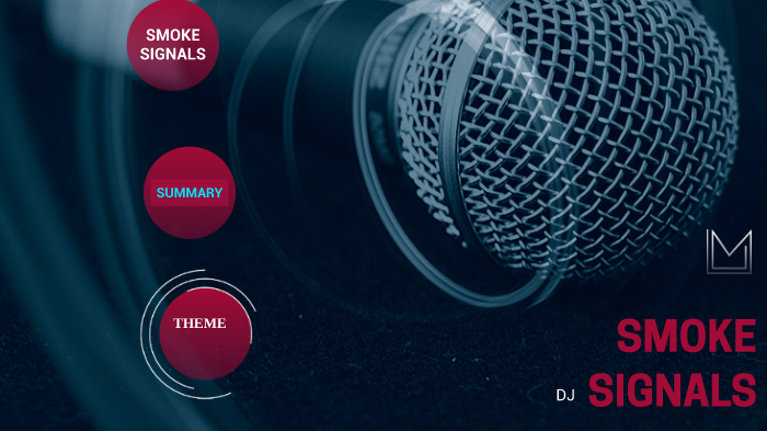 Smoke signals by on Prezi