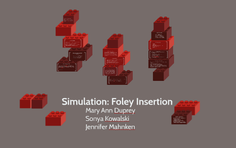 Simulation of Foley Insertion by Jeni Mahnken on Prezi