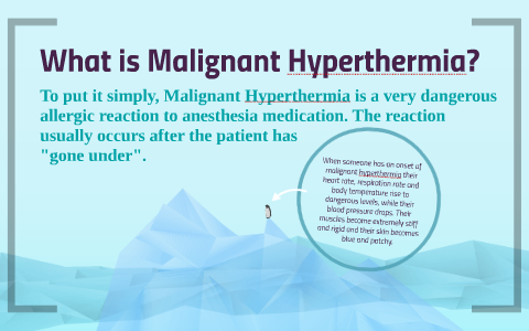 Malignant Hyperthermia by Sarah Yankowski on Prezi