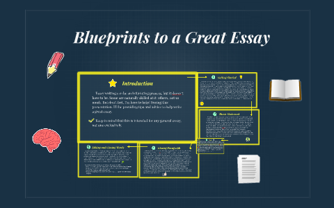Blueprints to a Great Essay by Brandon Barnes on Prezi