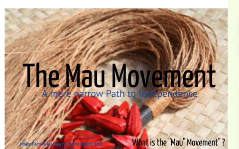 The Mau Movement by Mark Salesui on Prezi