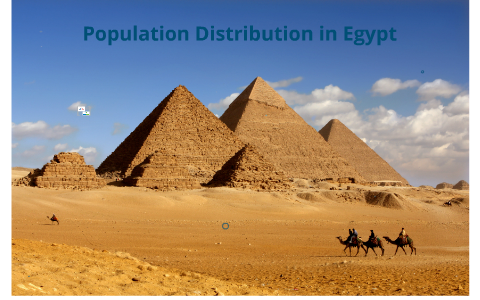 Population Distribution in Egypt by Sarah Pierce on Prezi