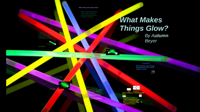 What Makes Things Glow by