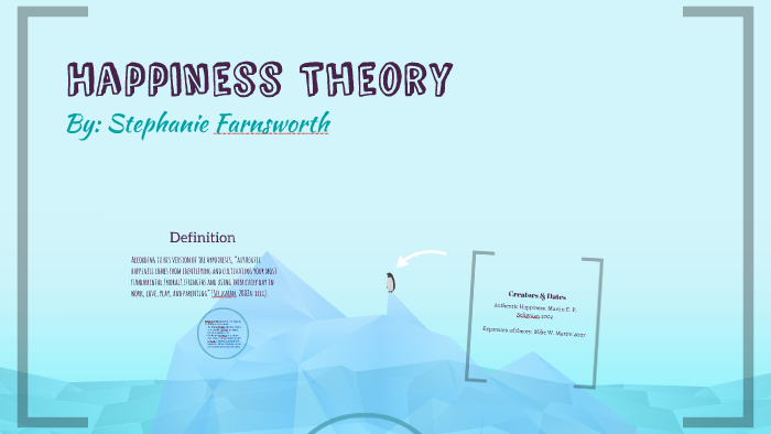 Happiness Theory by Stephanie Farnsworth on Prezi