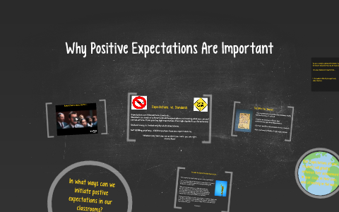 Why Positive Expectations Are Important by Brittani Janson on Prezi