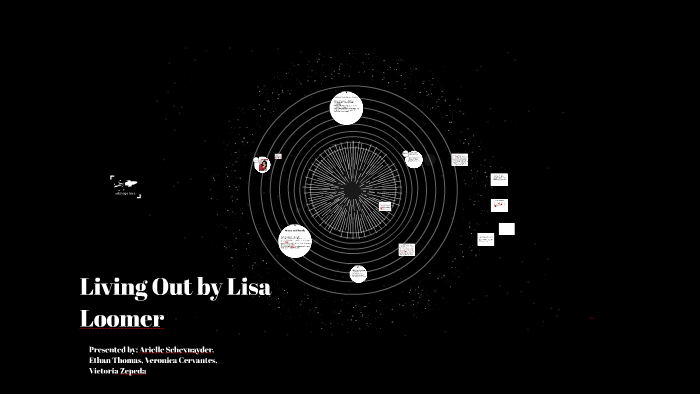 Living Out by Lisa Loomer by Arielle Schexnayder on Prezi