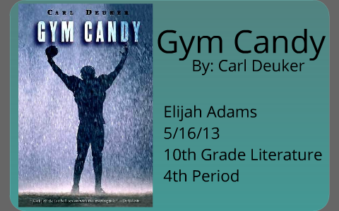 Gym Candy by elijah adams on Prezi