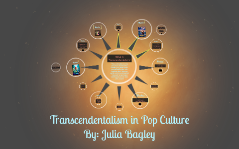 Transcendentalism in Pop Culture by Julia Bagley on Prezi