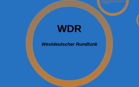 WDR by Matilda Meyer on Prezi