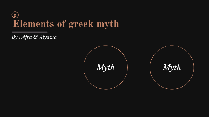 Elements of greek myth by Alyazia al suwaidi on Prezi