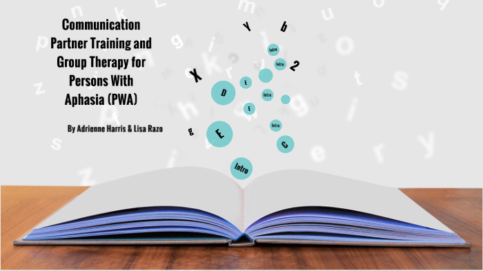 Aphasia Communication Partner Training by Adrienne Harris on Prezi