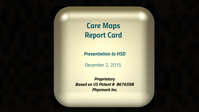 CareMaps Report Card 2013 by Jacob Kuriyan on Prezi
