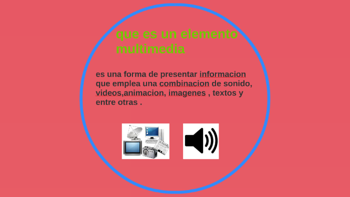 que es un elemento multimedia by lorena cardenas on Prezi