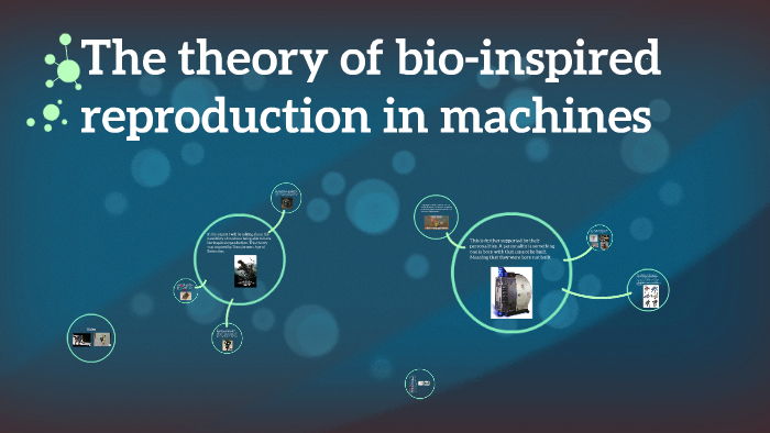 Bio-inspired Reproduction in Robots by Mikael J. Mercado Carmona on Prezi