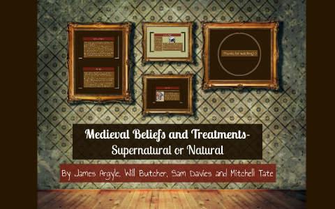 Medieval Beliefs and Treatments- Supernatural or Natural by Sam Davies ...