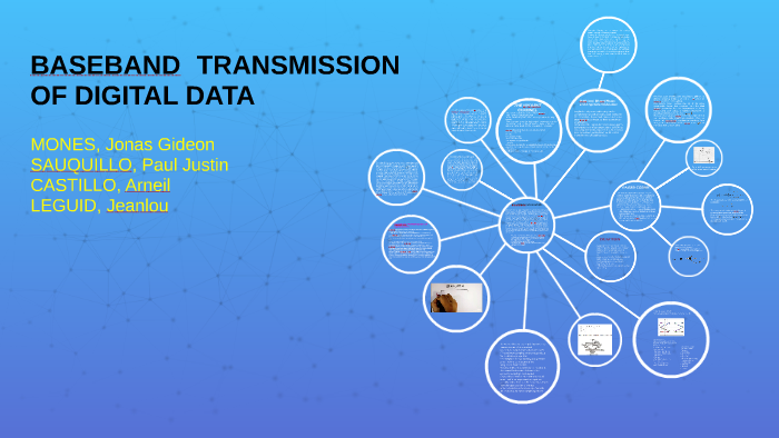 BASEBAND TRANSMISSION OF DIGITAL DATA by Jeanlou leguid on Prezi