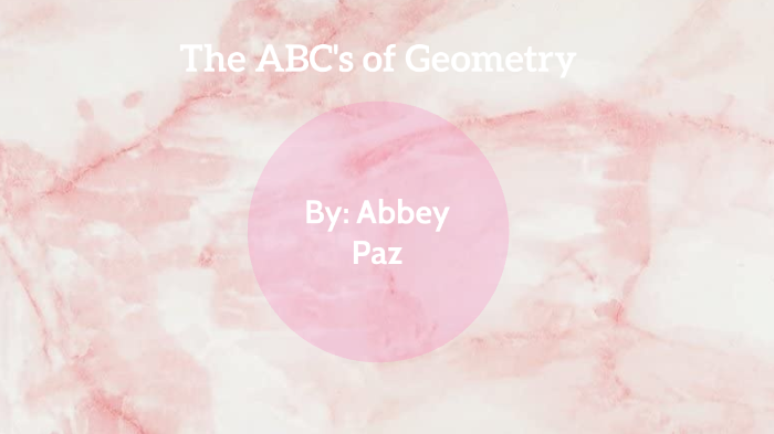ABC's of geometry- Abbey Paz by Abygail Paz Martinez on Prezi