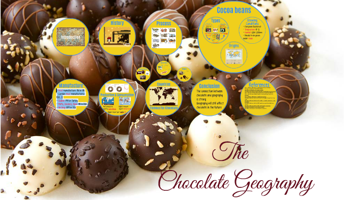 Chocolate Geography by Hannah Tu on Prezi