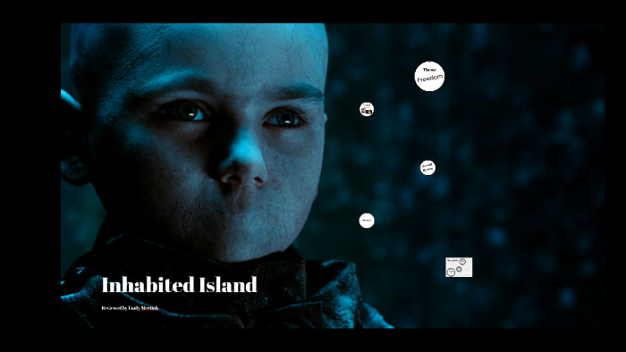 Inhabited Island: Rebellion by Emily Mertink on Prezi