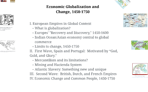 Ch. 14: Economic Globalization 1450-1750 by Eric Reed on Prezi