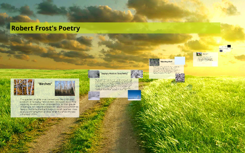 Robert Frost's Poetry by Amy Basinger on Prezi