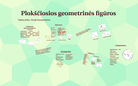 Plokščiosios geometrinės figūros by Nerija Ka on Prezi