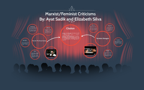 Marxist/ Feminist Criticisms by Ayat Sadik