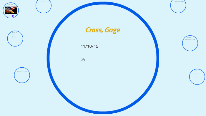 Cross, Gage by gage cross on Prezi