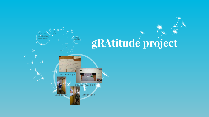 gRAtitude project by Meera Doshi on Prezi